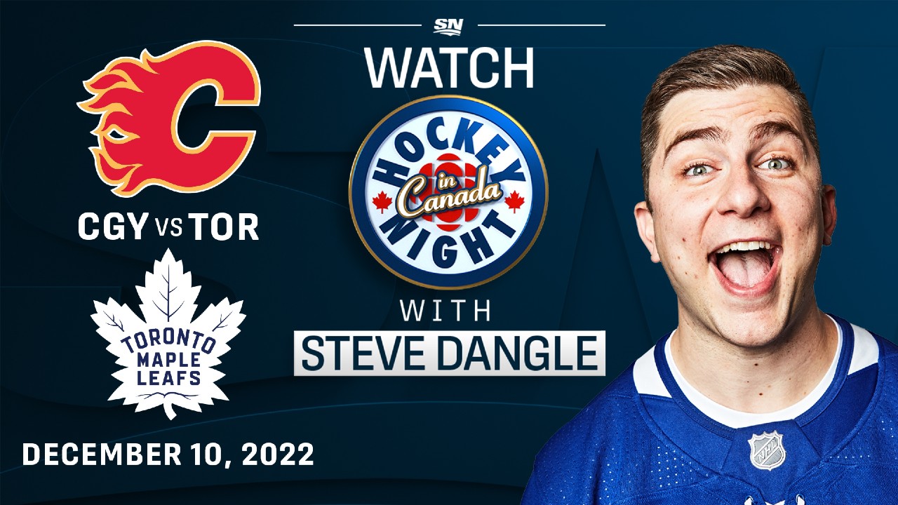 Watch Hockey Night in Canada with Steve Dangle: Maple Leafs vs. Flames ...