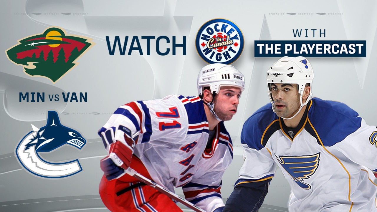 Watch Hockey Night in Canada The Playercast: Canucks vs. Wild ...